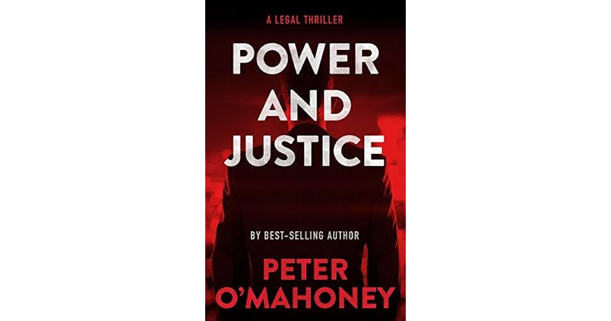 Power and Justice (Tex Hunter, #1) by Peter O'Mahoney