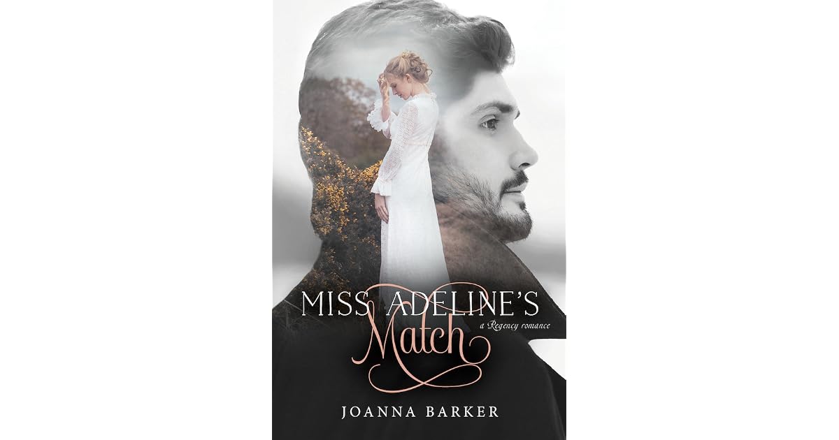 Miss Adeline's Match by Joanna Barker