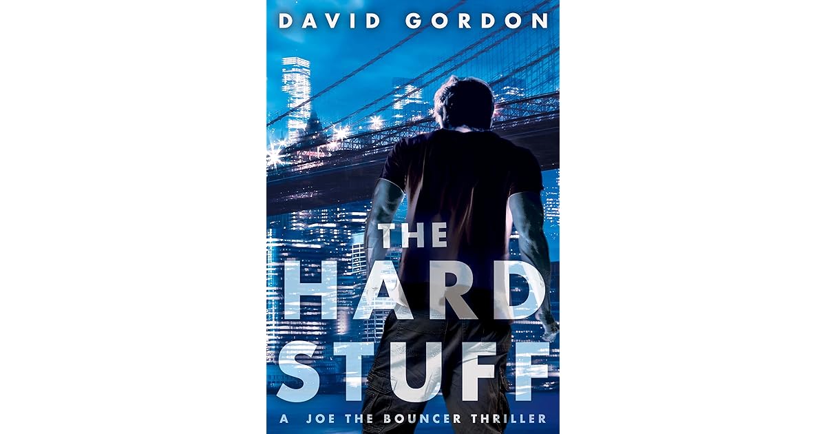 The Hard Stuff by David Gordon