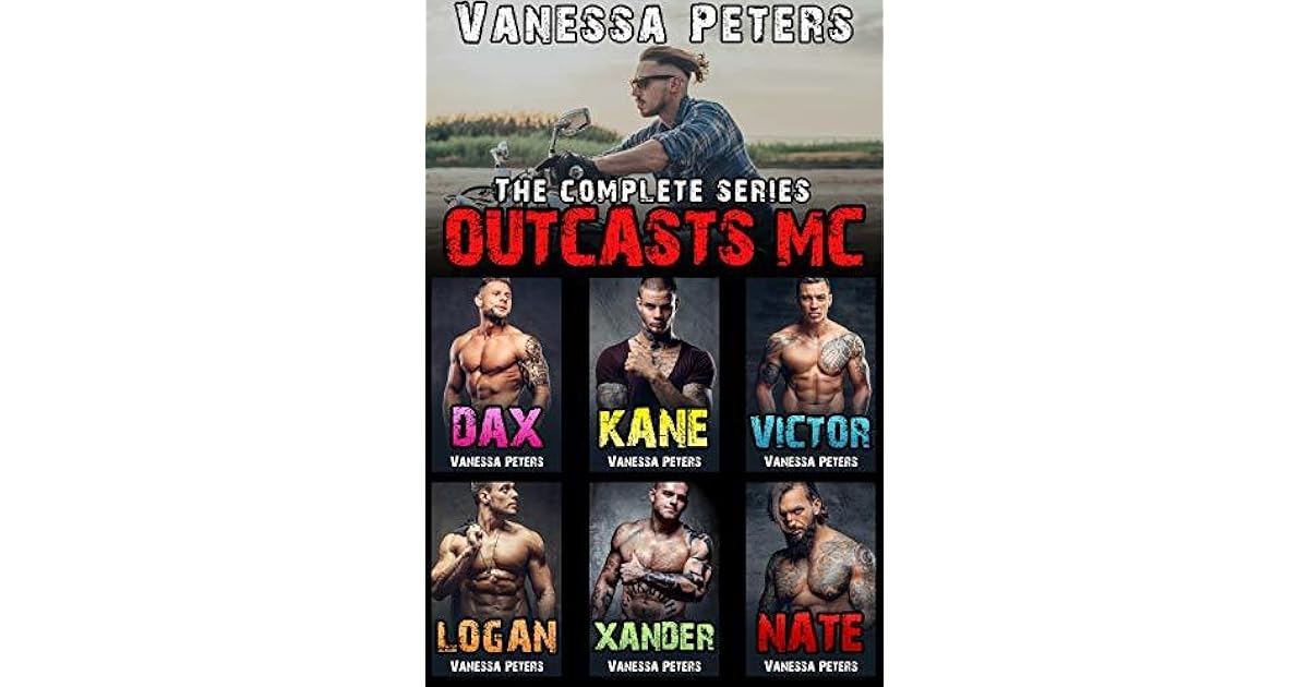 Outcasts MC: The Complete Series by Vanessa Peters