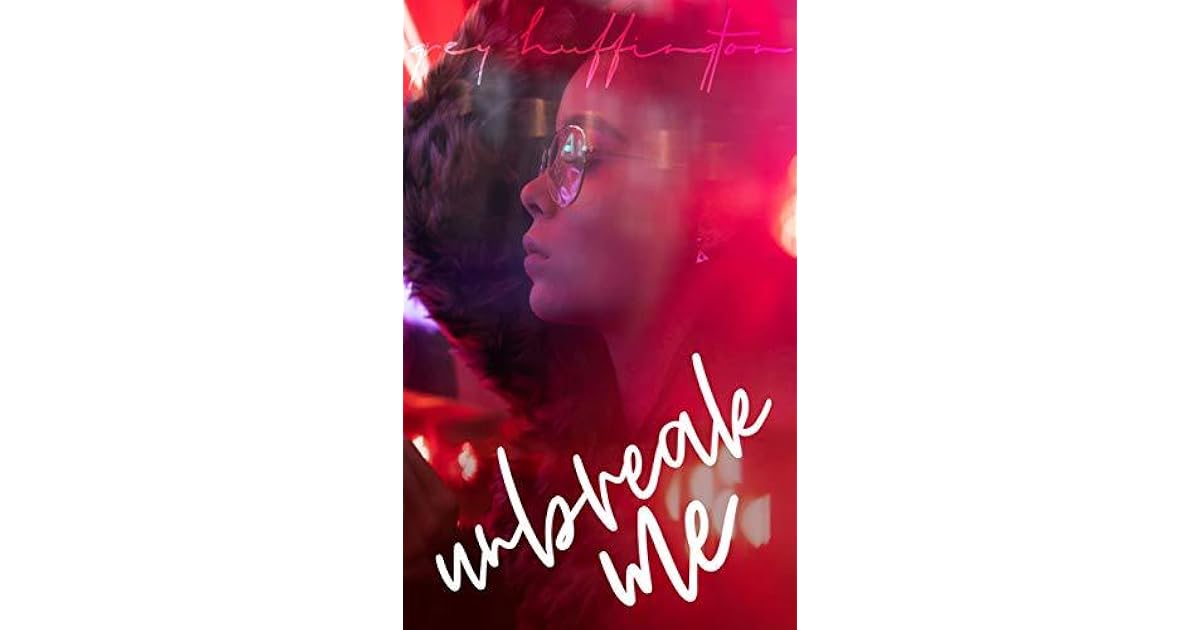 Unbreak Me (Gradually Yours Book 1) by Grey Huffington