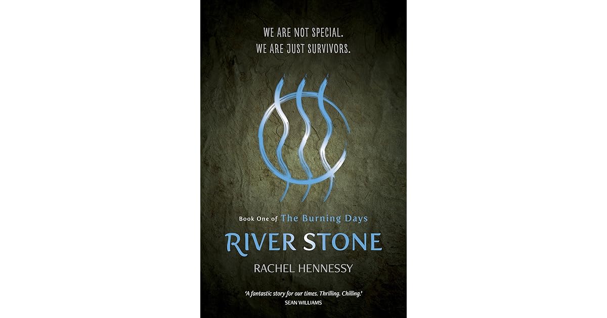 River Stone (The Burning Days #1) by Rachel Hennessy