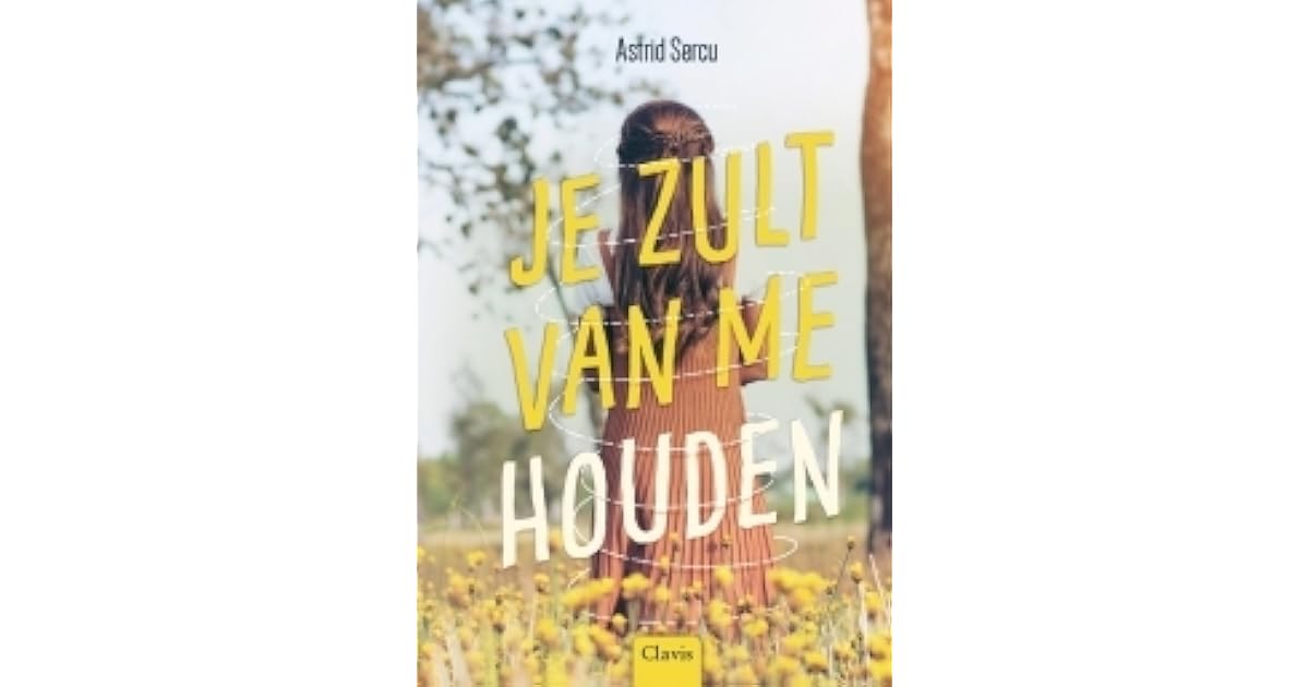 Je zult van me houden by Astrid Sercu