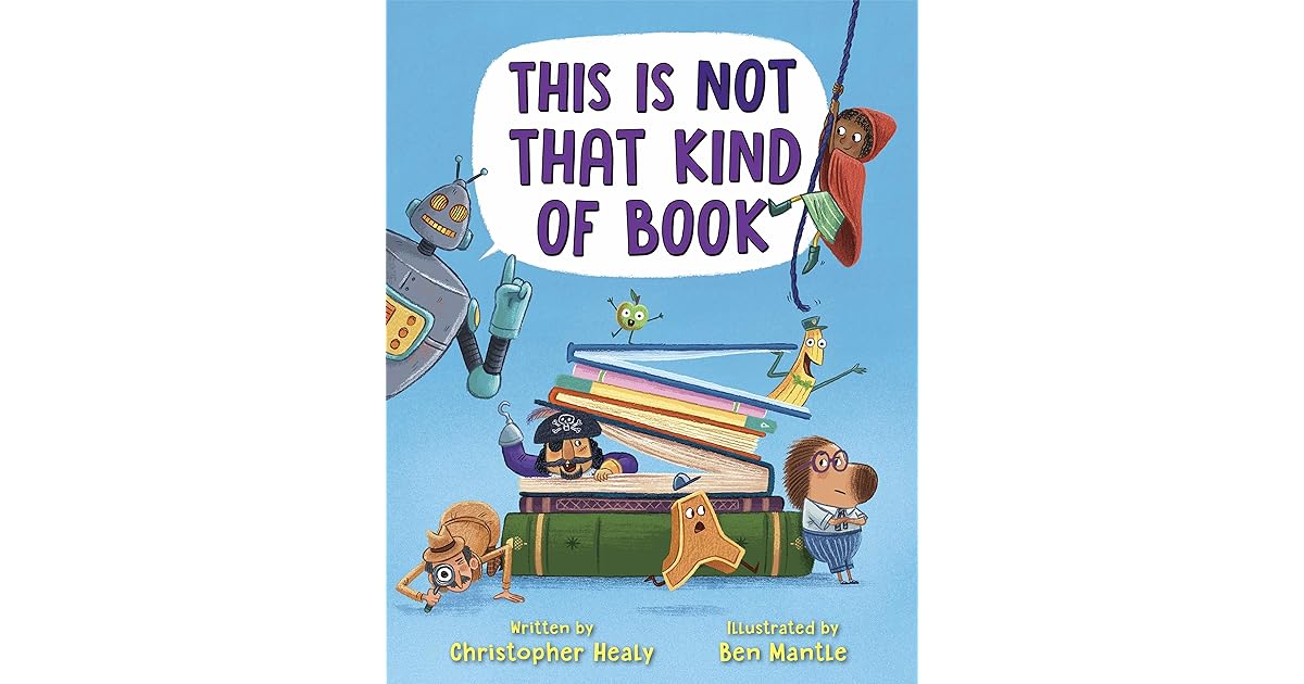 This Is Not That Kind of Book by Christopher Healy