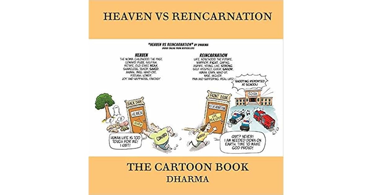Heaven Vs Reincarnation - The Cartoon Book by Dharma