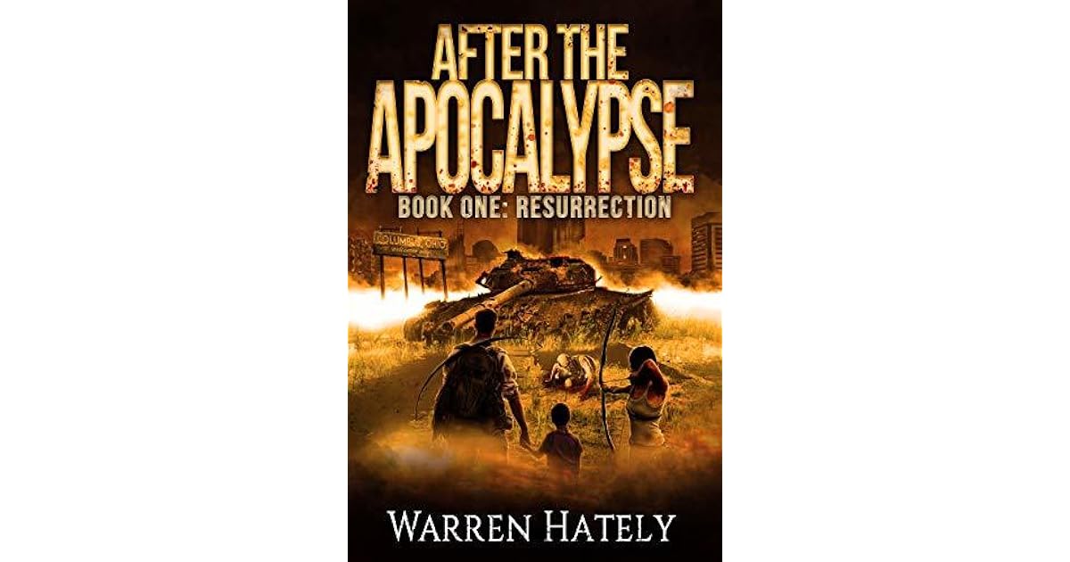 After the Apocalypse Book 1 Resurrection: a zombie apocalypse political ...