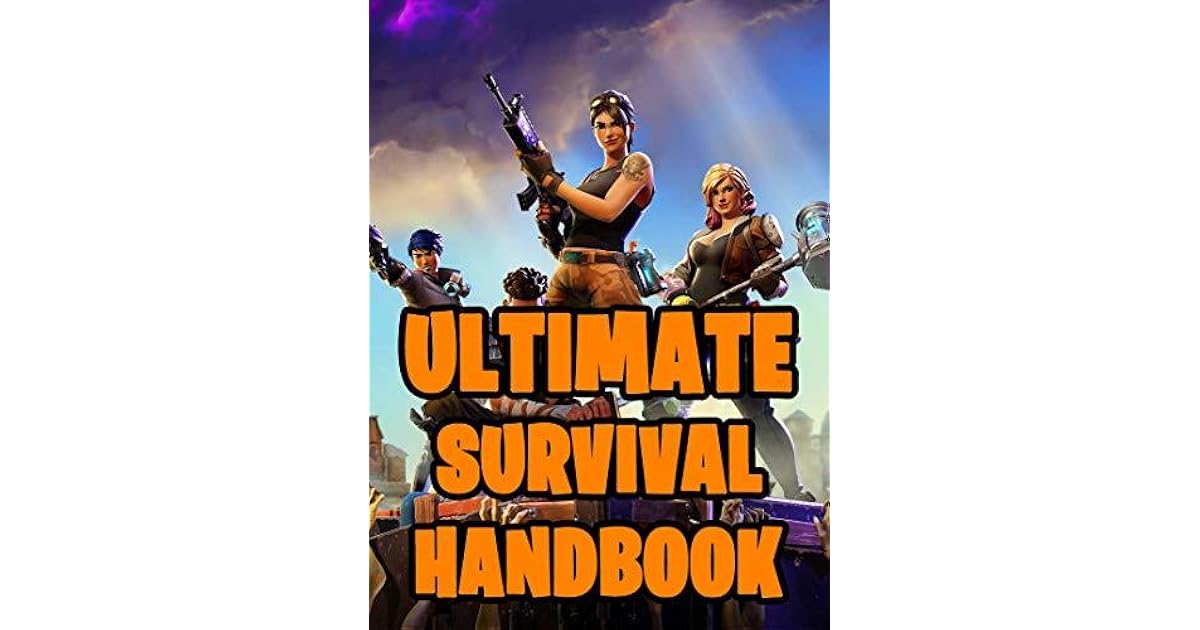 Ultimate Survival Handbook: All-In-One Battle Royale Survival Game ...