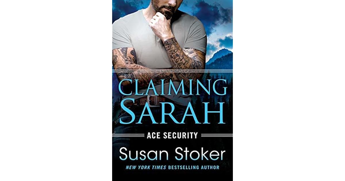 Claiming Sarah (Ace Security, #5) by Susan Stoker