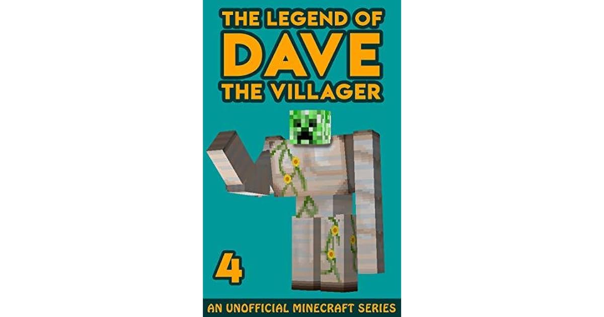 Dave the Villager 4: An Unofficial Minecraft Book by Dave Villager