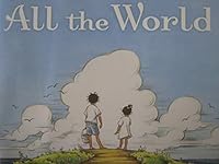 All the World by Liz Garton Scanlon