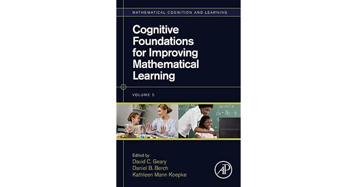 Cognitive Foundations for Improving Mathematical Learning (Mathematical ...