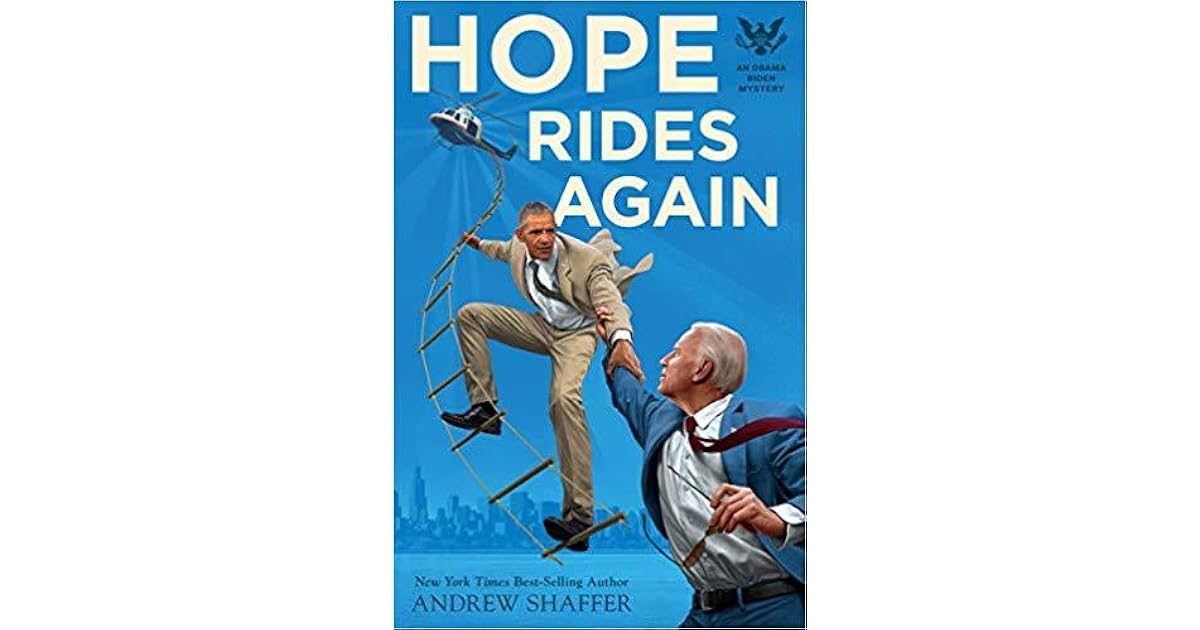 Hope Rides Again (Obama Biden Mysteries, #2) by Andrew Shaffer