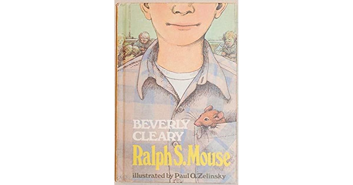 Ralph S. Mouse by Beverly Cleary