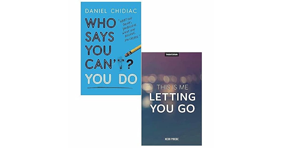Who Says You Cant You Do, This Is Me Letting You Go 2 Books Collection ...