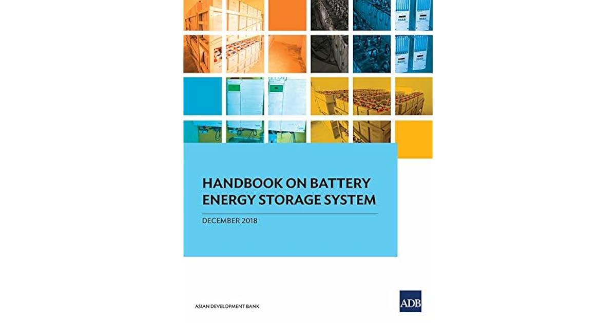 Handbook on Battery Energy Storage System by Asian Development Bank