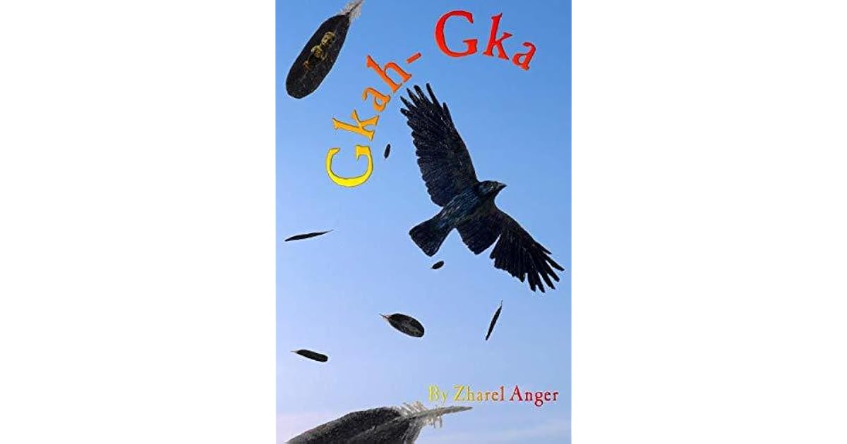 Gkah-Gka by Zharel Anger