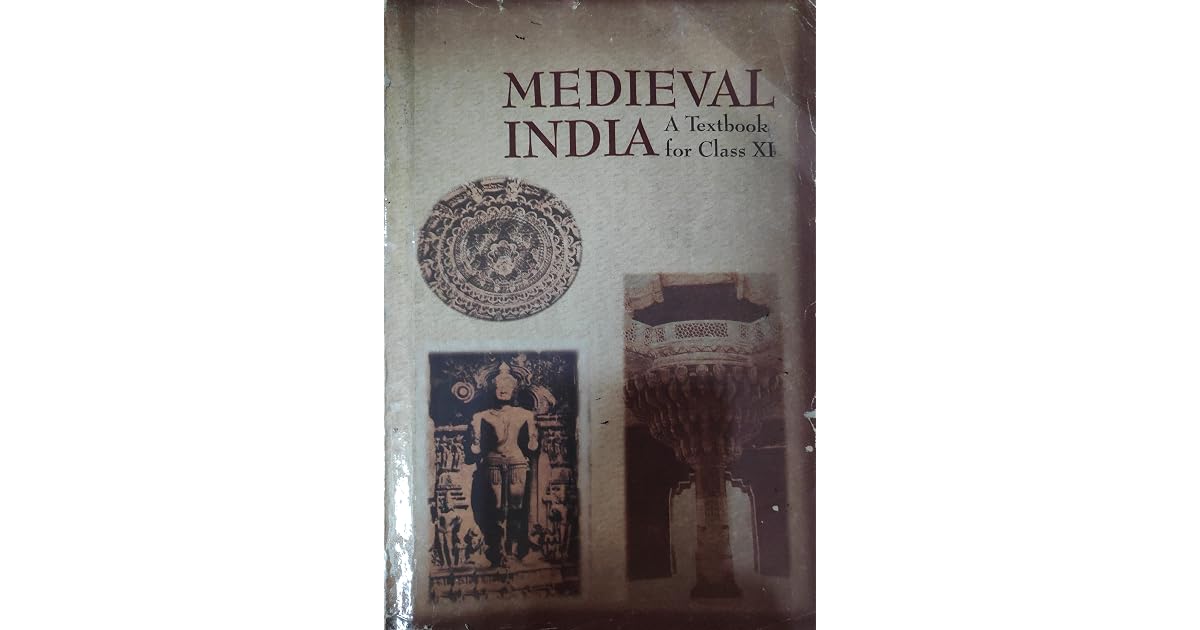 Medieval India: A Textbook for Class XI by Meenakshi Jain
