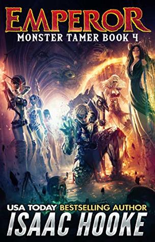 Emperor (Monster Tamer, #4) by Isaac Hooke