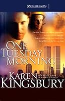 One Tuesday Morning (9/11, #1) by Karen Kingsbury