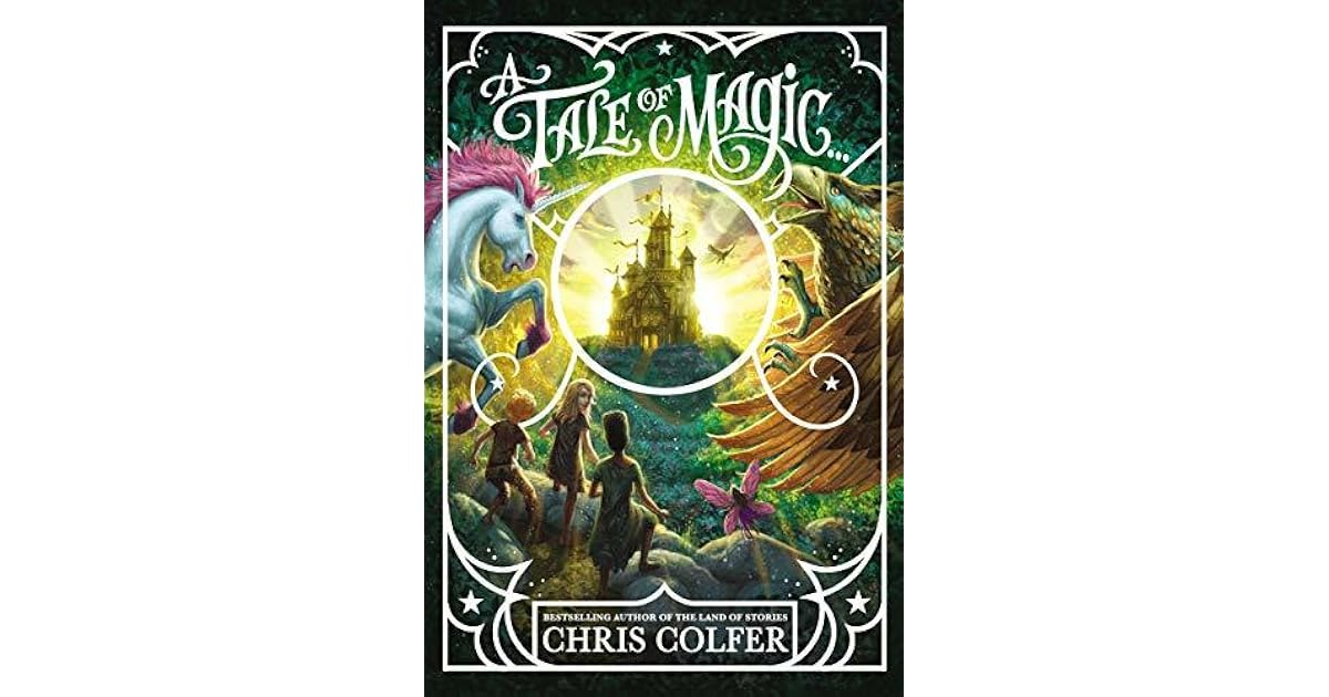 A Tale of Magic... (A Tale of Magic, #1) by Chris Colfer