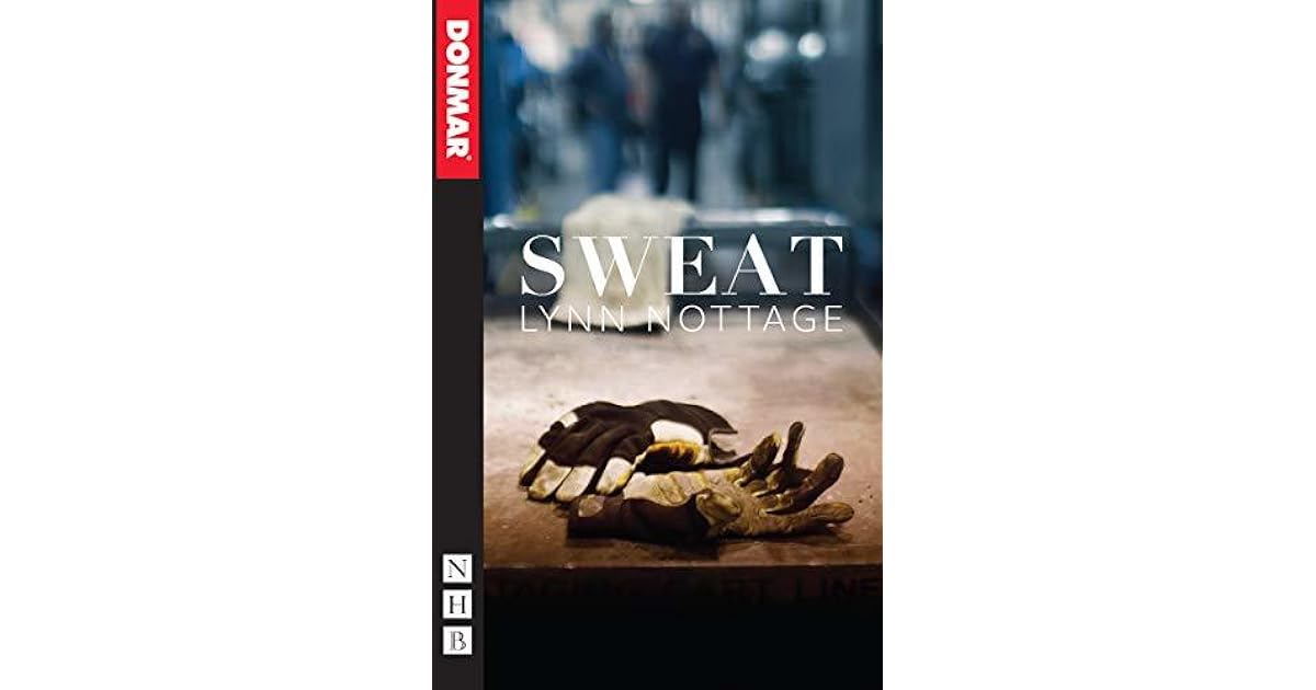 Sweat by Lynn Nottage