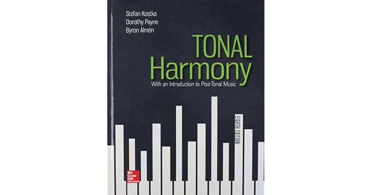 Tonal Harmony with Workbook by Stefan Kostka Tonal Harmony