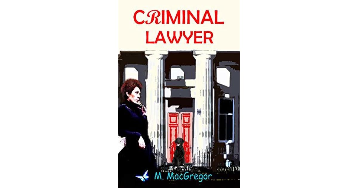 Criminal Lawyer - a murder mystery set in Scotland: Scottish Crime ...