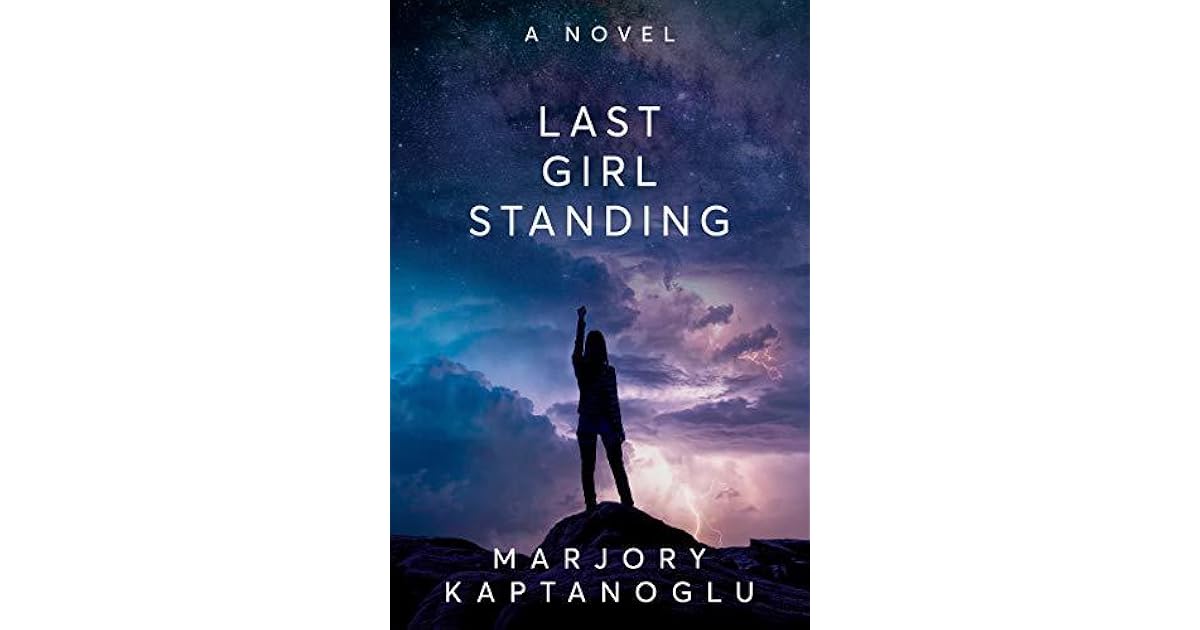 Last Girl Standing by Marjory Kaptanoglu