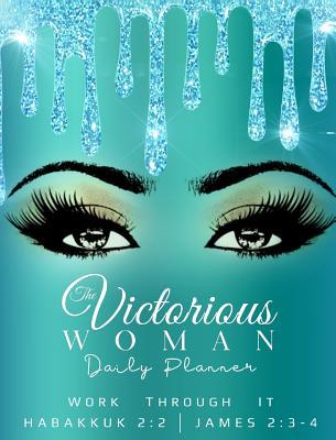 Victorious Woman Daily Planner by Angela Marcus