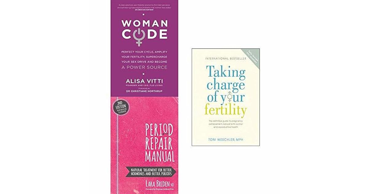 Womancode, Period Repair Manual, Taking Charge of Your Fertility 3 ...