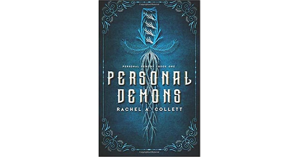 Personal Demons (Personal Demons #1) by Rachel A. Collett