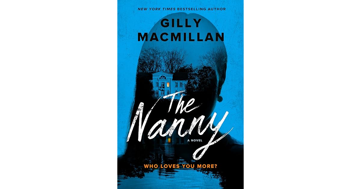 The Nanny by Gilly Macmillan