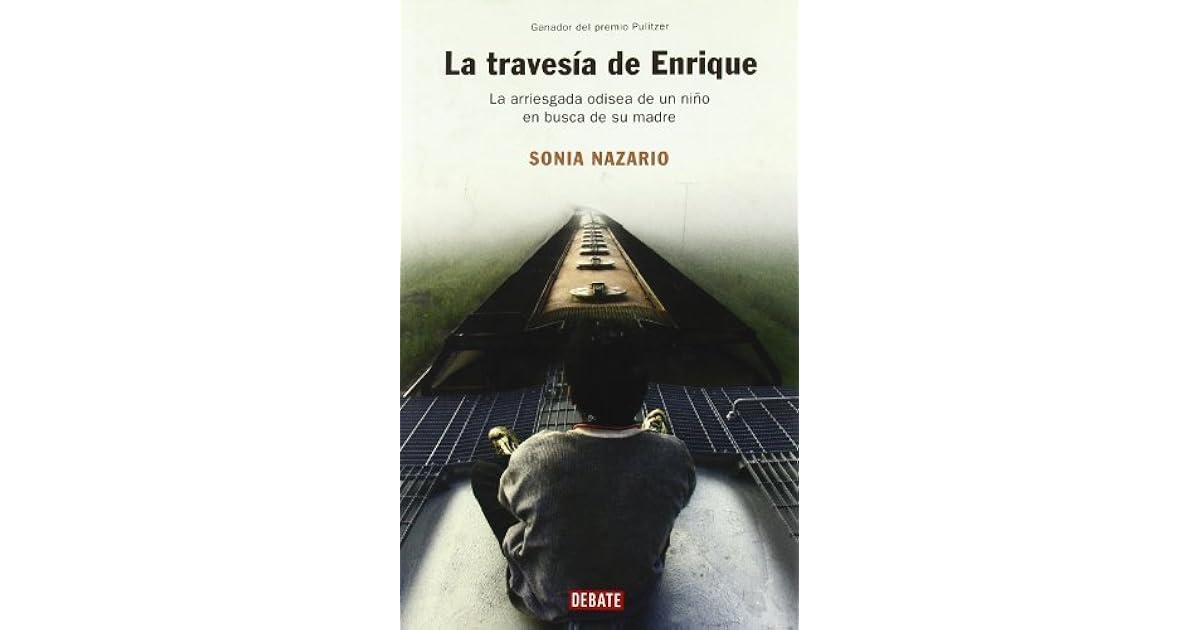 La travesia de Enrique by Sonia Nazario