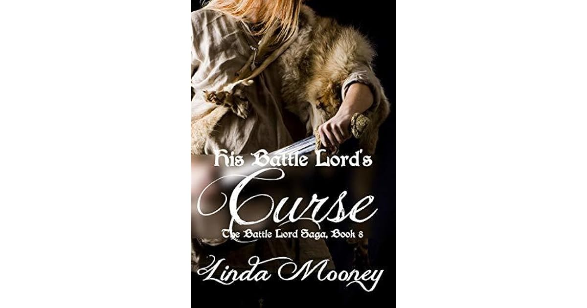 His Battle Lord's Curse by Linda Mooney