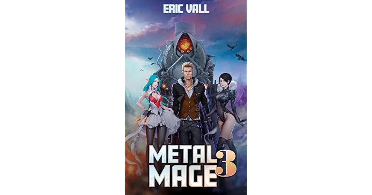 Metal Mage 3 (Metal Mage, #3) by Eric Vall