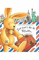 Letters from Felix: A Little Rabbit on a World Tour with Envelope by ...