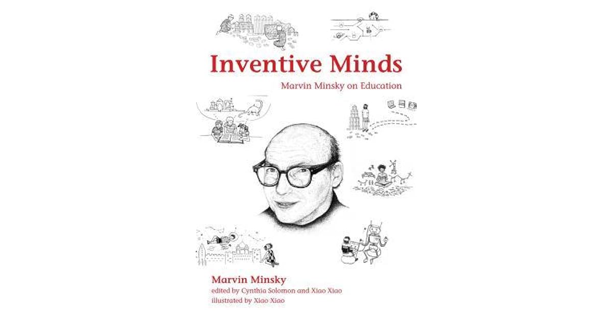 Inventive Minds: Marvin Minsky on Education by Marvin Minsky