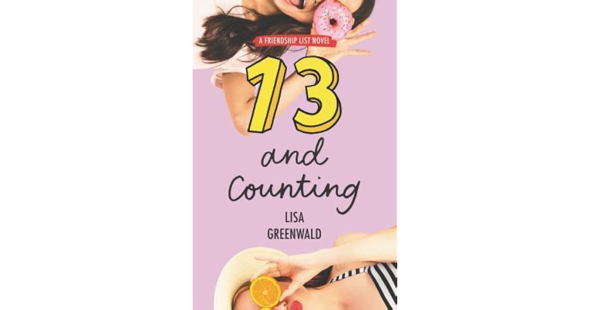 13 and Counting (Friendship List #3) by Lisa Greenwald