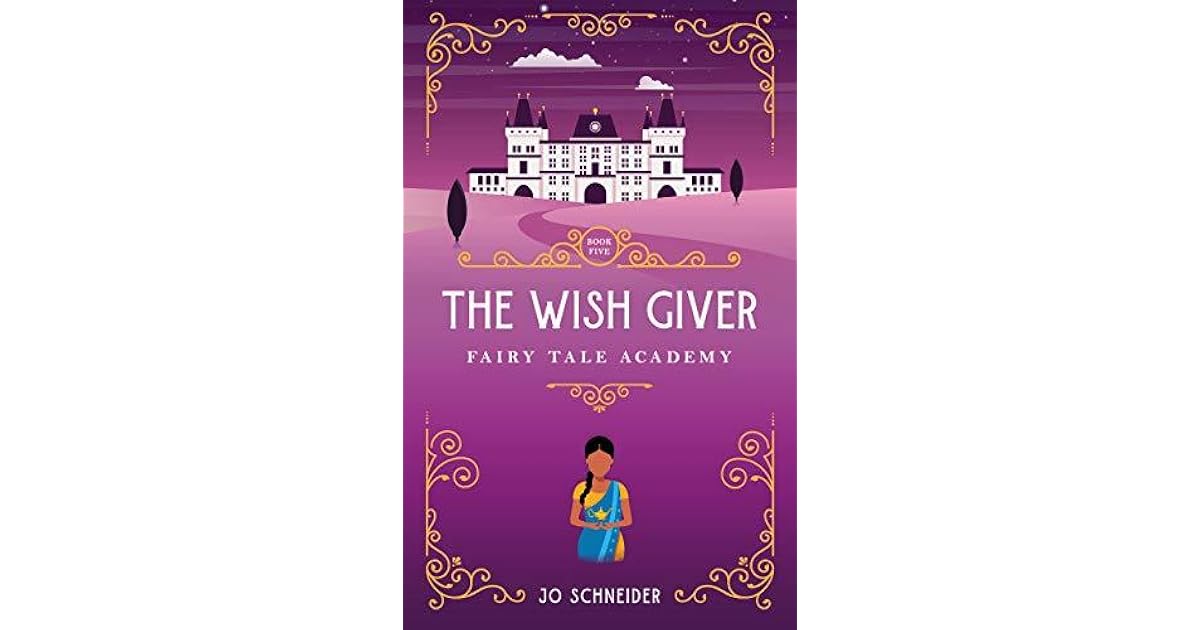 The Wish Giver: A Fairy Godmother Retelling by Jo Schneider