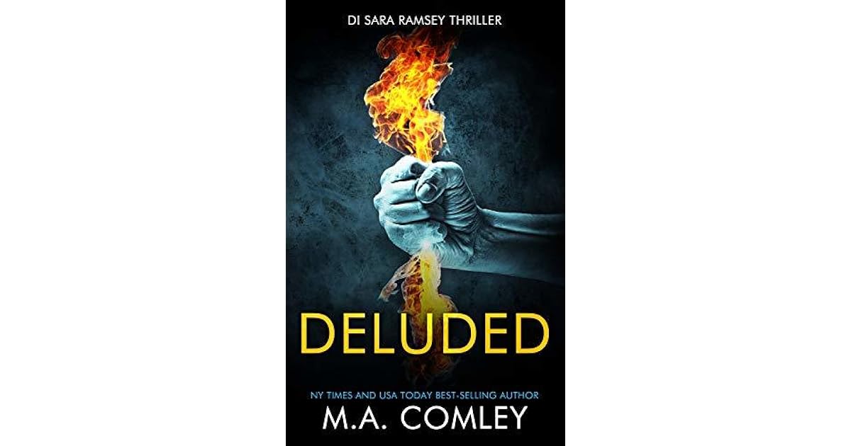 Deluded (DI Sara Ramsey, #4) by M.A. Comley