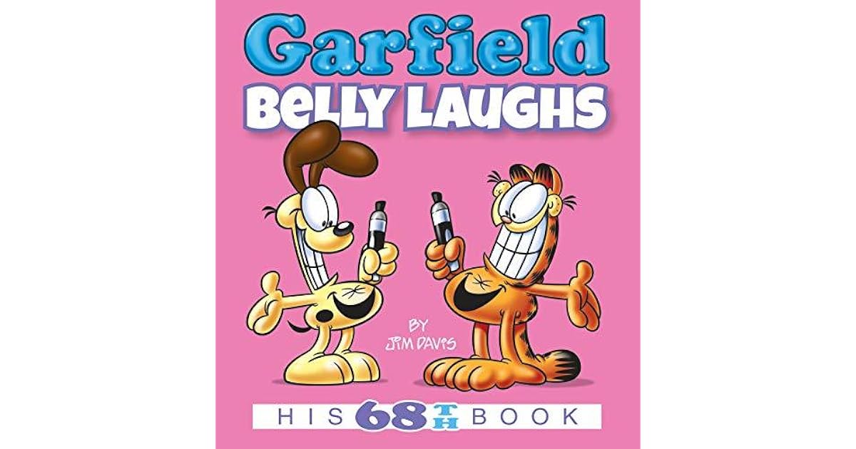 Garfield Belly Laughs: His 68th Book by Jim Davis