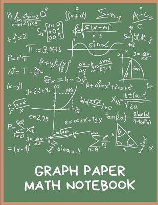 Graph Paper Notebook for Math: Can Be Used for Engineering and ...