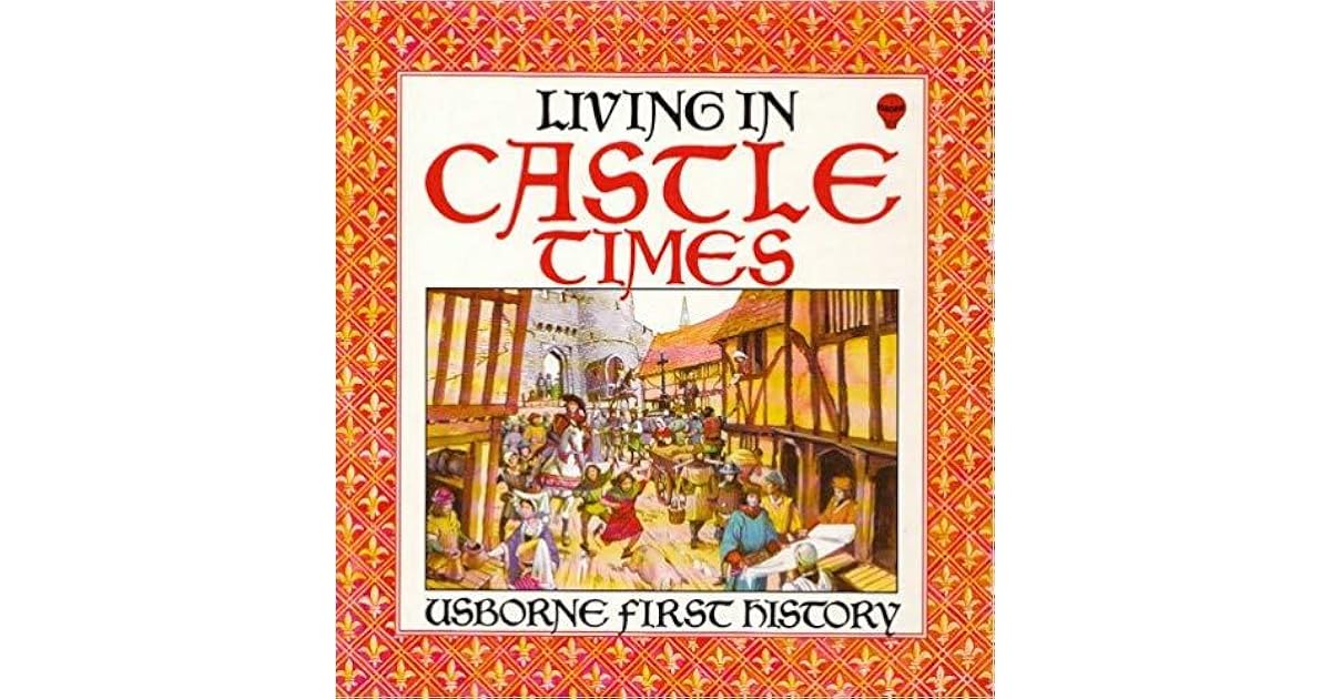 Living in Castle Times by Robyn Gee