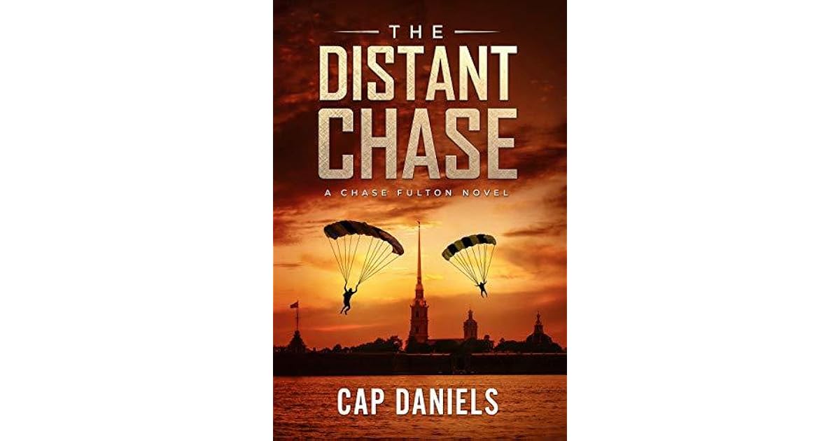 The Distant Chase (Chase Fulton #5) by Cap Daniels