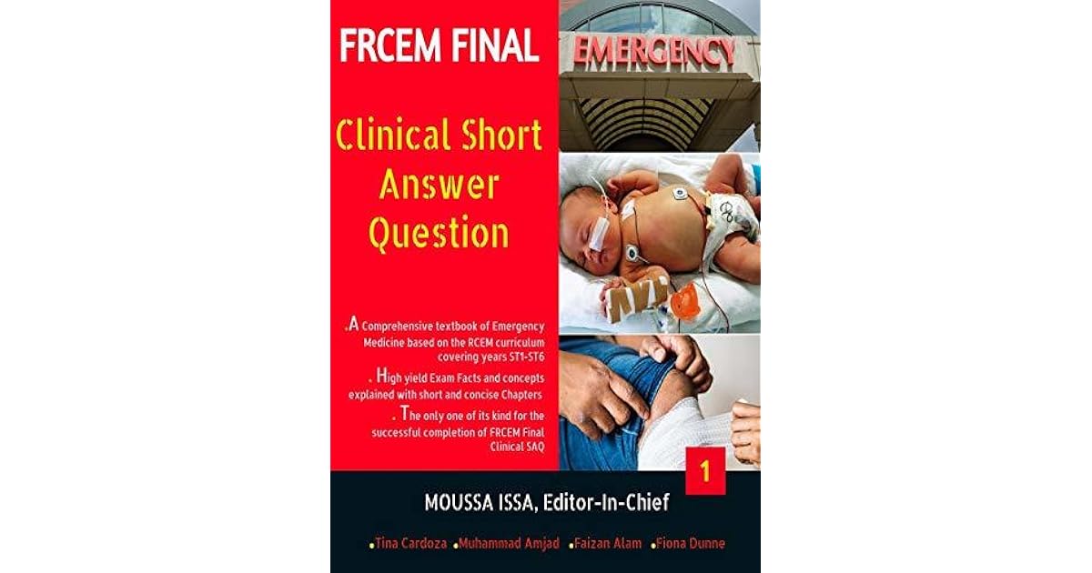 FRCEM FINAL: Clinical Short Answer Question, Volume 1 in Full Colour by ...