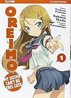 Oreimo Vol. 1 by Tsukasa Fushimi