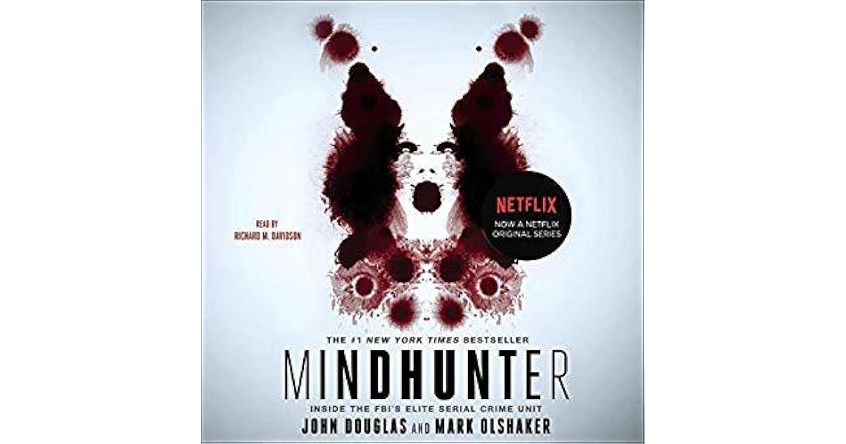 Mindhunter: Inside the FBI's Elite Serial Crime Unit by John E. Douglas