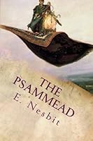 The Psammead: or, the Gifts by E. Nesbit