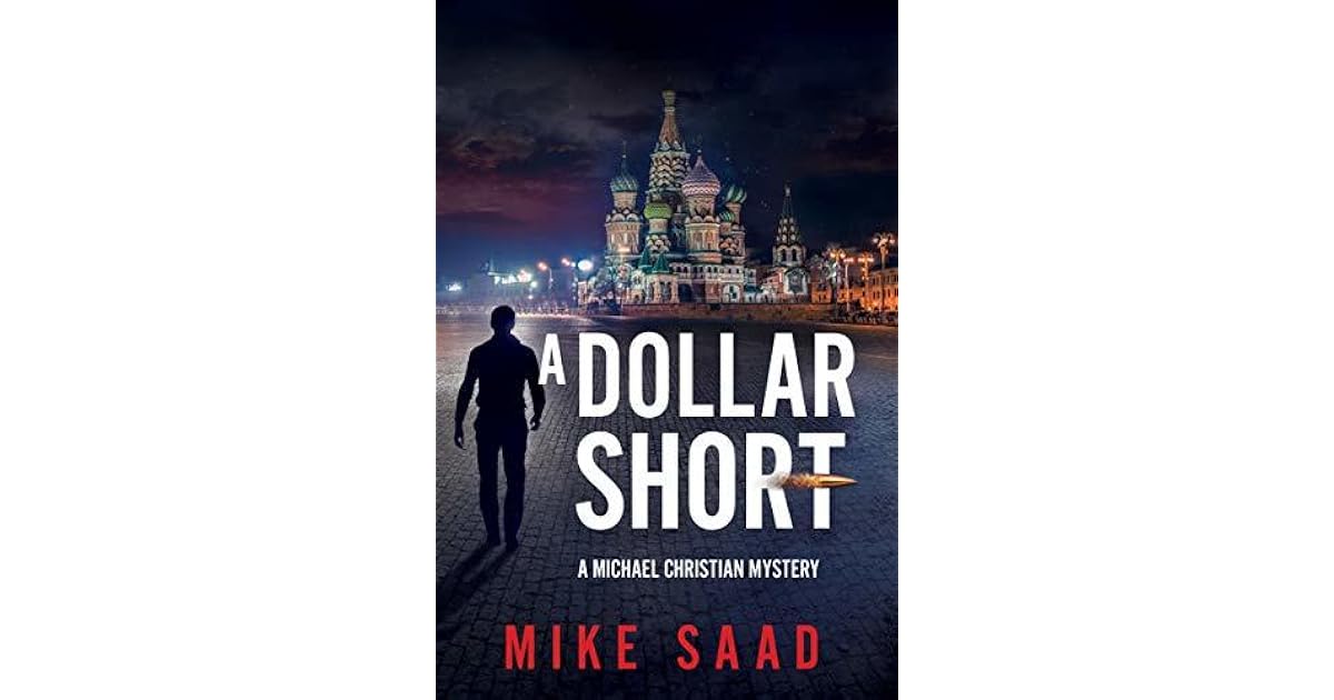 A Dollar Short by Mike Saad