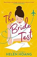 The Bride Test (The Kiss Quotient, #2) by Helen Hoang